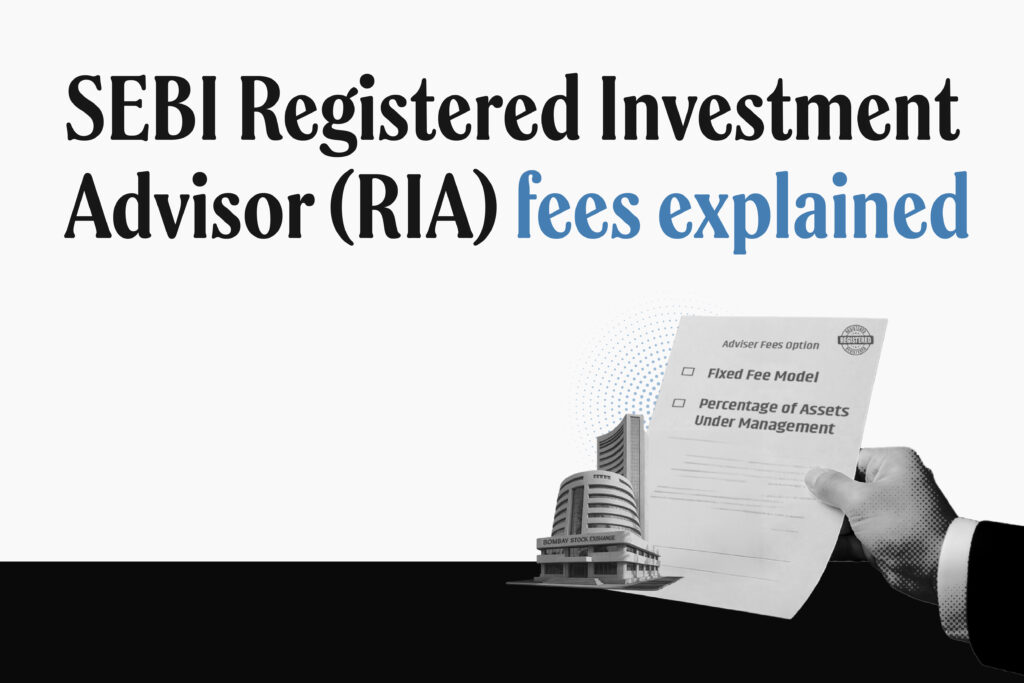 Paying for financial advice? Understand SEBI RIA fee model